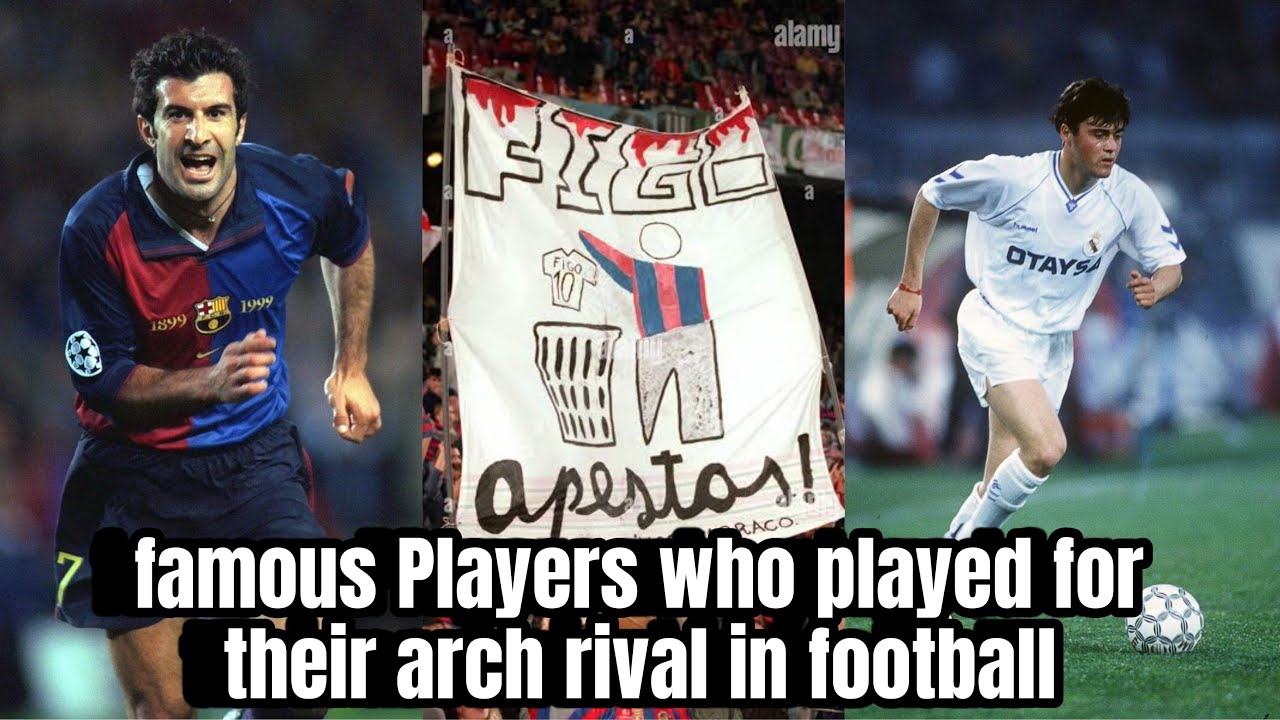 Famous football players who played for their arch rivals | Must watch ...