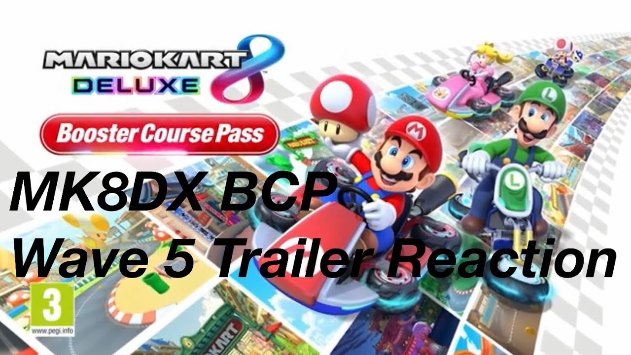 MK8DX Booster Course Pass - Wave 5 Trailer Reaction - YouTube