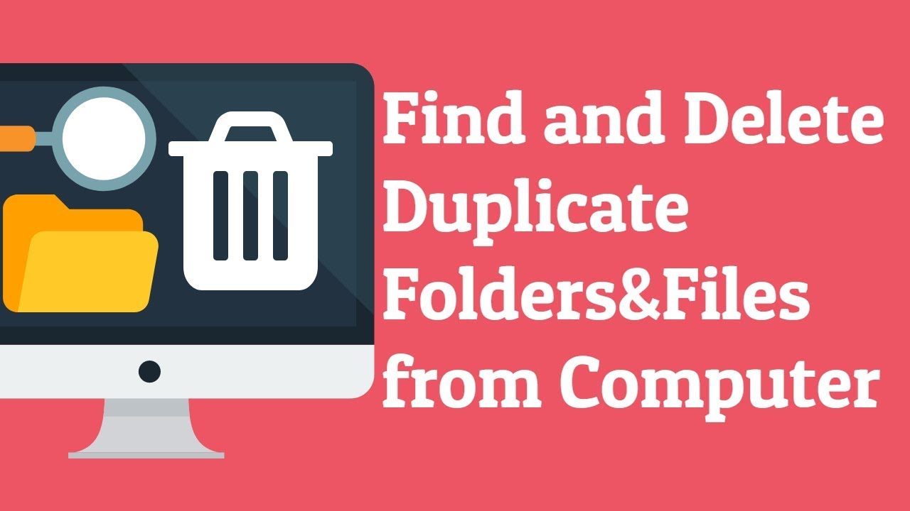 How to Find and Delete Duplicate Folders & Files from Computer ...