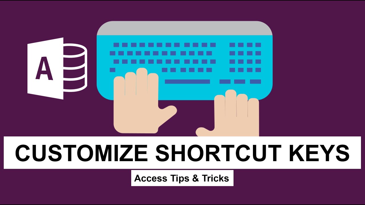 Create Customized Shortcut Keys in Microsoft Access - YouTube