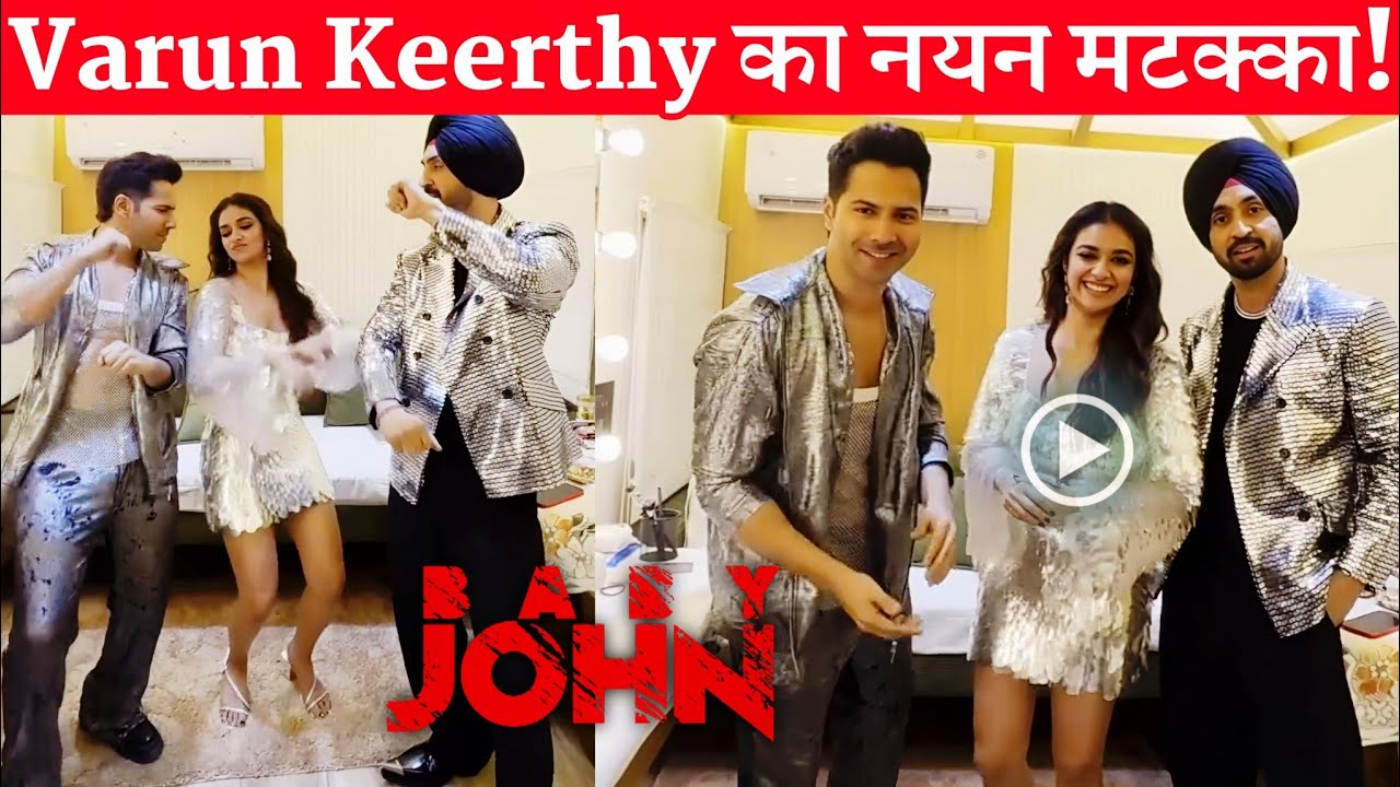 Nain Matakka BTS Varun Dhawan & Keerthy Suresh Dance With Diljit ...
