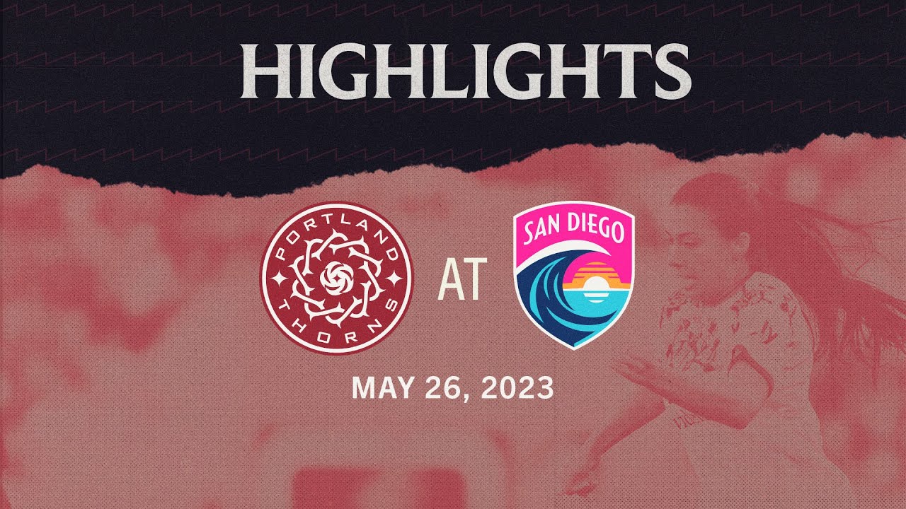 HIGHLIGHTS: San Diego Wave vs Portland Thorns | May 26, 2023 - YouTube