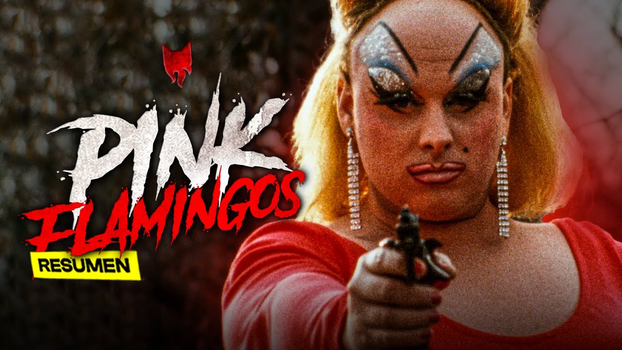 La PELÍCULA más BIZARRA de la HISTORIA: PINK FLAMINGOS | RESUMEN - YouTube