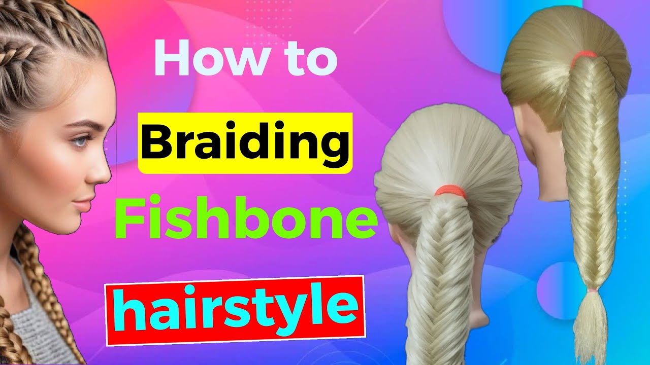 Fishbone Braid Tutorial: Easy Techniques for Stunning Hair! - YouTube