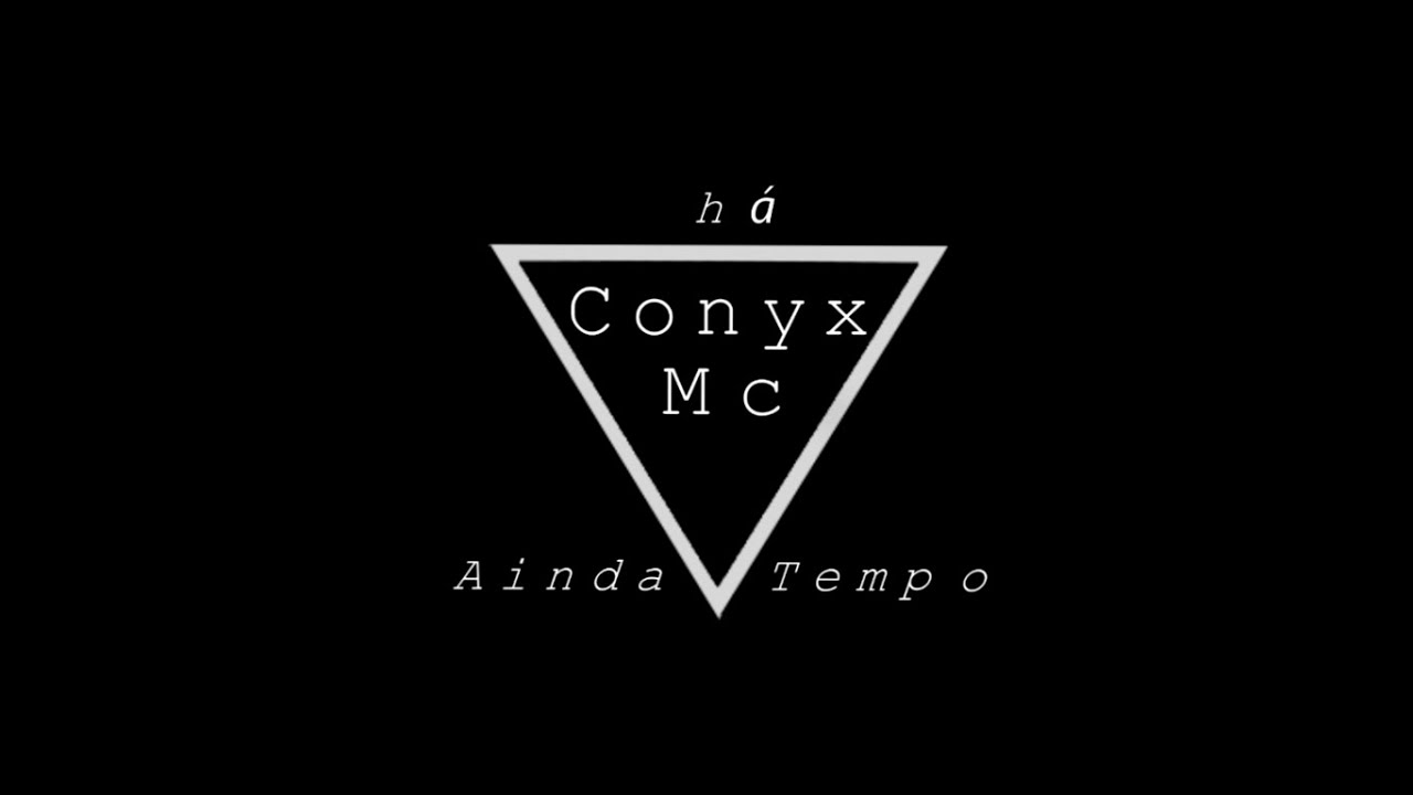 Δ Conyx - Ainda há tempo (prod: Conyx) - YouTube