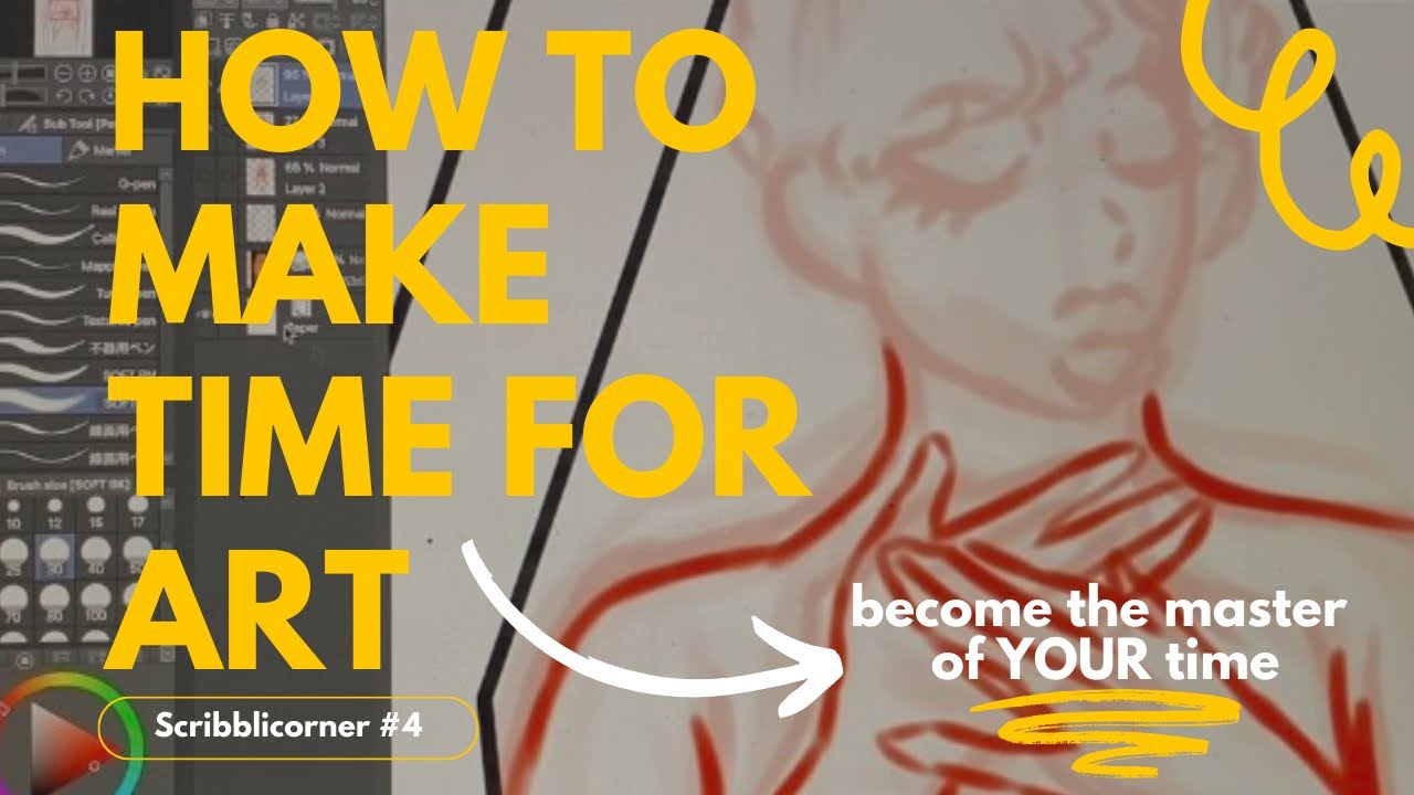 How To Make Time For Art + Learning To Be A Master Of Your Time - YouTube