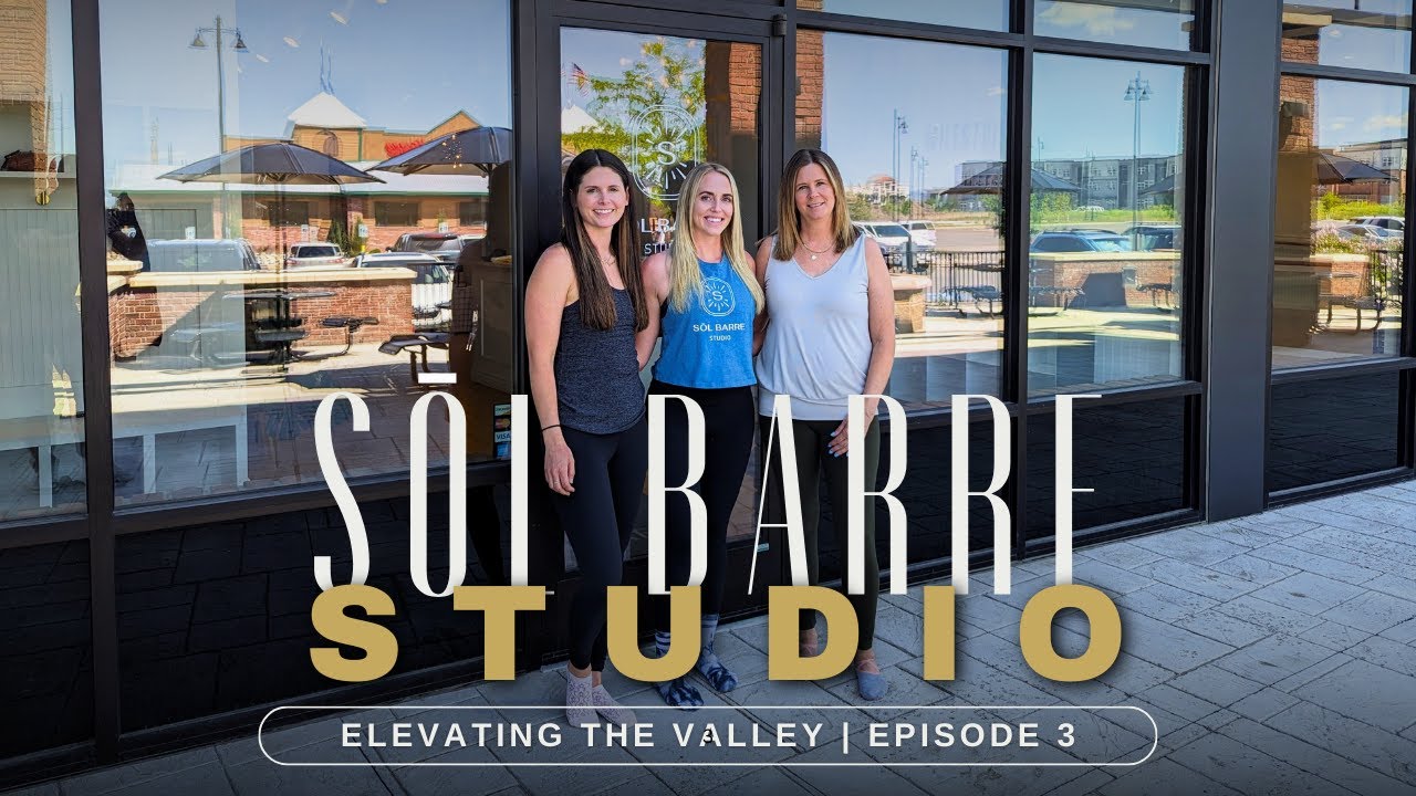 Elevating the Valley: Episode 3 | Featuring Sol Barre Studio - YouTube