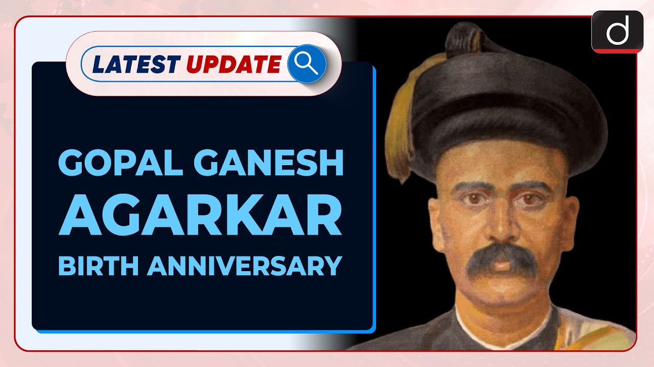 Gopal Ganesh Agarkar Birth Anniversary: Latest update | Drishti IAS ...