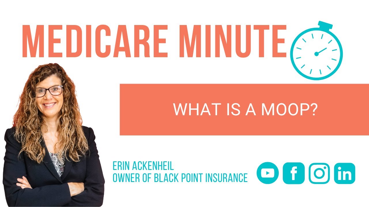 Medicare Minute: What is a MOOP? - YouTube