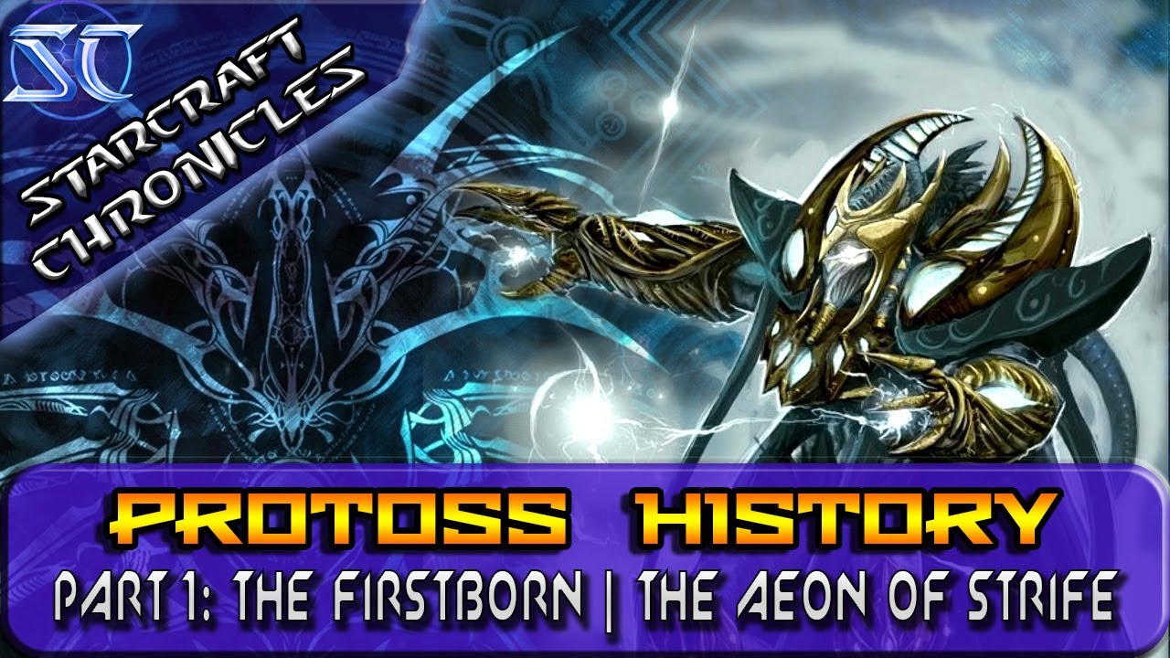 [StarCraft Chronicles] PROTOSS History. Part 1: The Firstborn and The ...