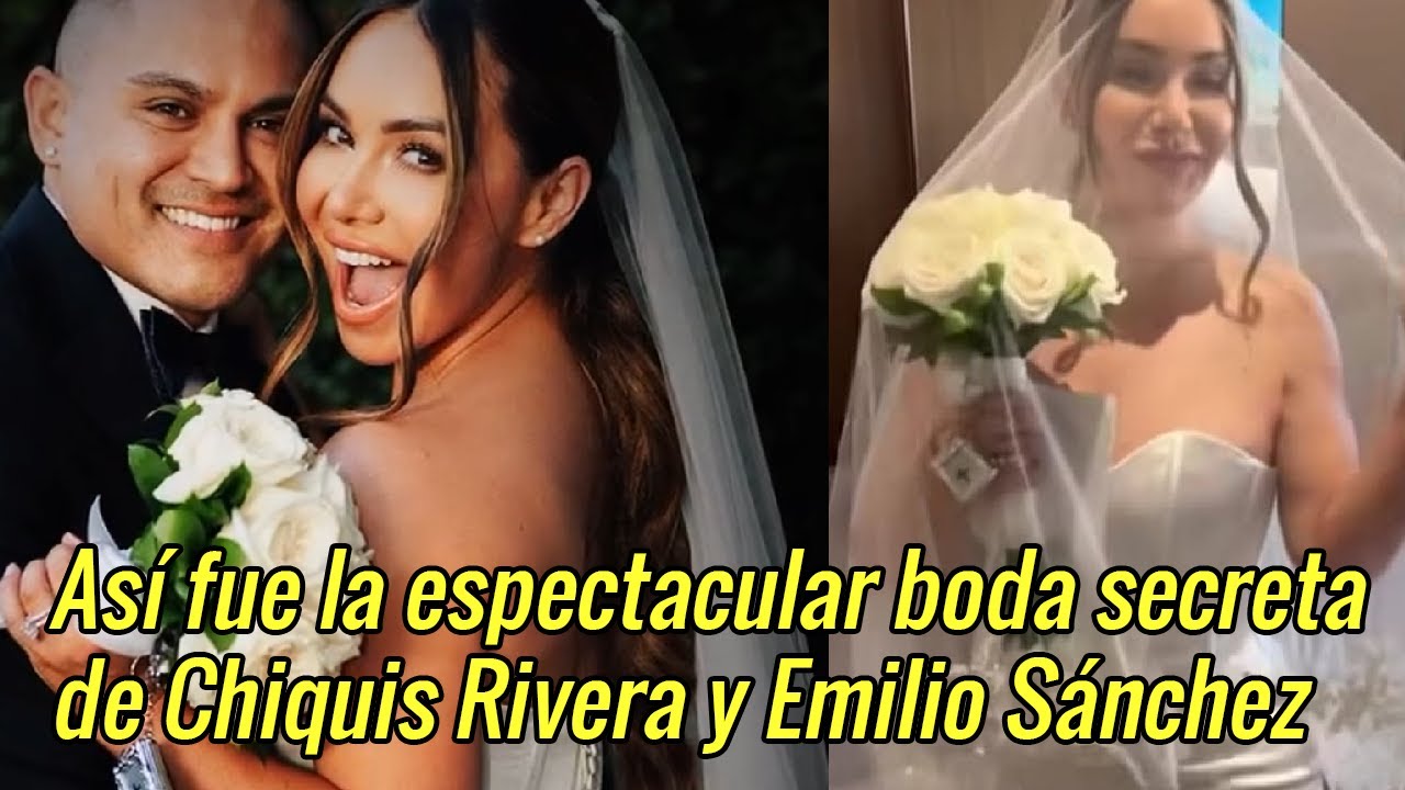 Así fue la espectacular boda secreta de Chiquis Rivera y Emilio Sánchez - YouTube