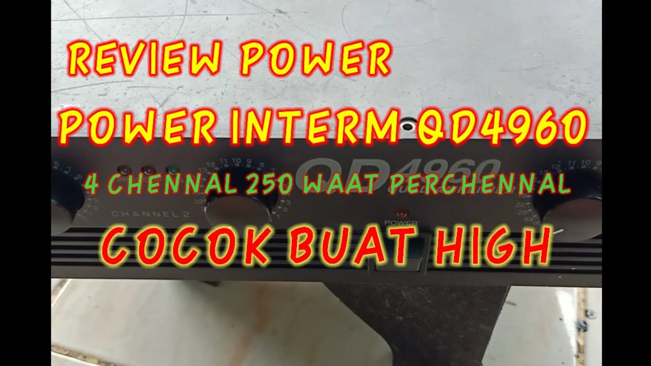 REVIEW POWER INTERM QD4960 BUAT HIGH - YouTube