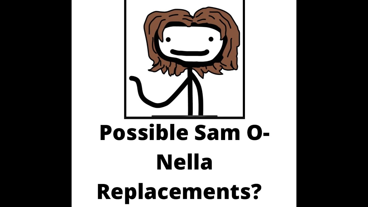 Possible Sam O'Nella Replacements - YouTube