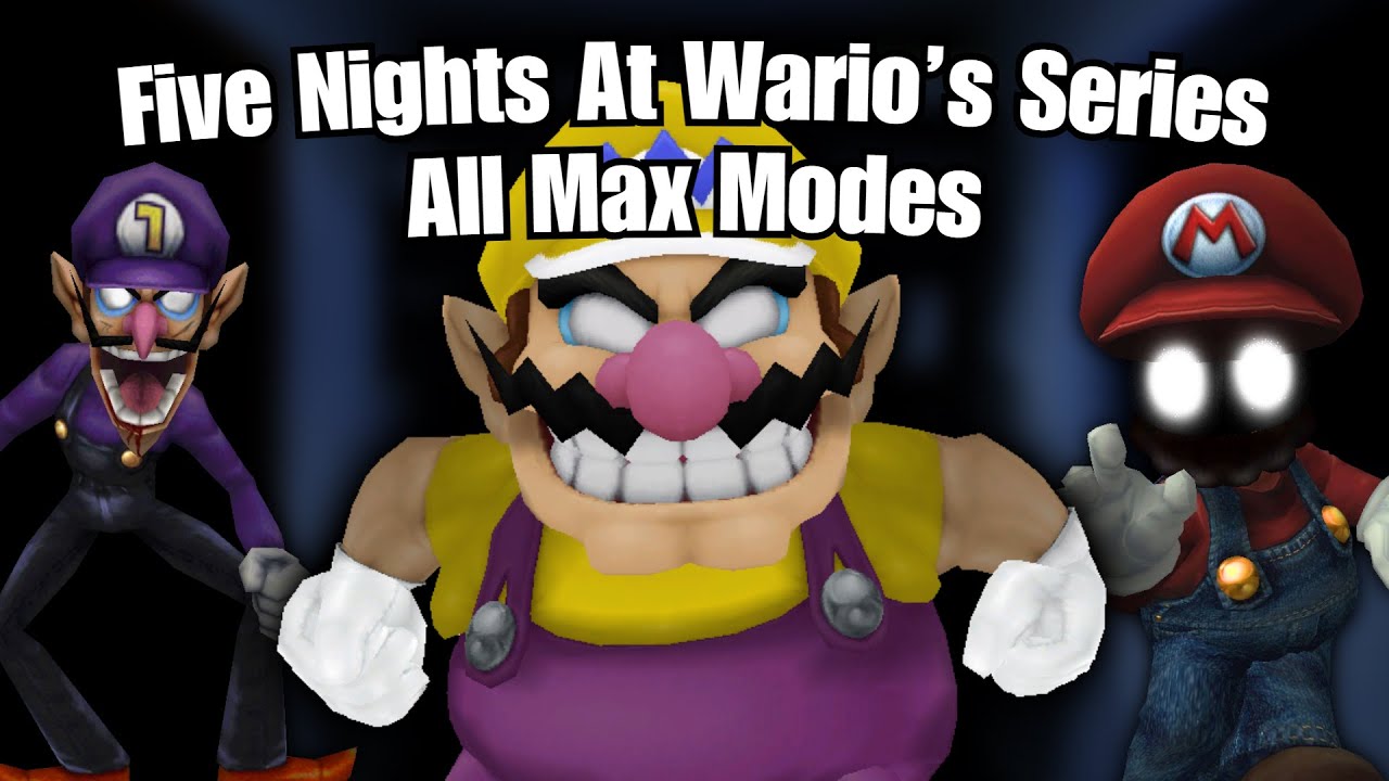 Five Nights at Wario's 1 to Five Shows at Wario's | Every All Max Mode ...