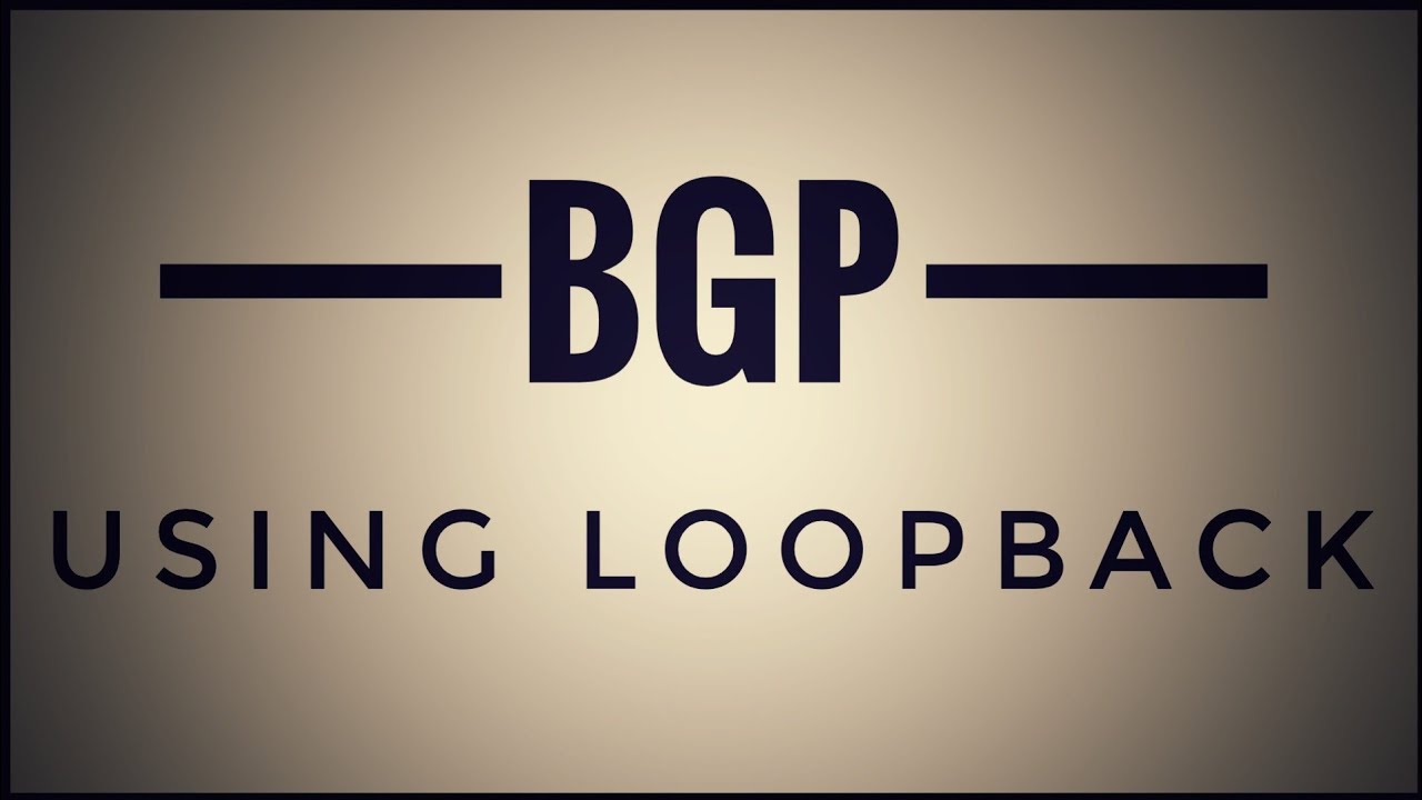 BGP using loopback of router.a complete idea. - YouTube