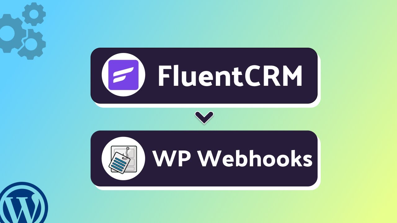 Integrating Fluentcrm With Wp Webhooks Step By Step Tutorial Bit 1245