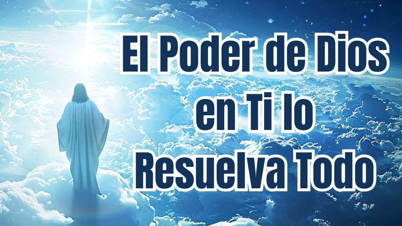 🌟 Escucha esto y deja que el poder de Dios en ti lo resuelva todo ...