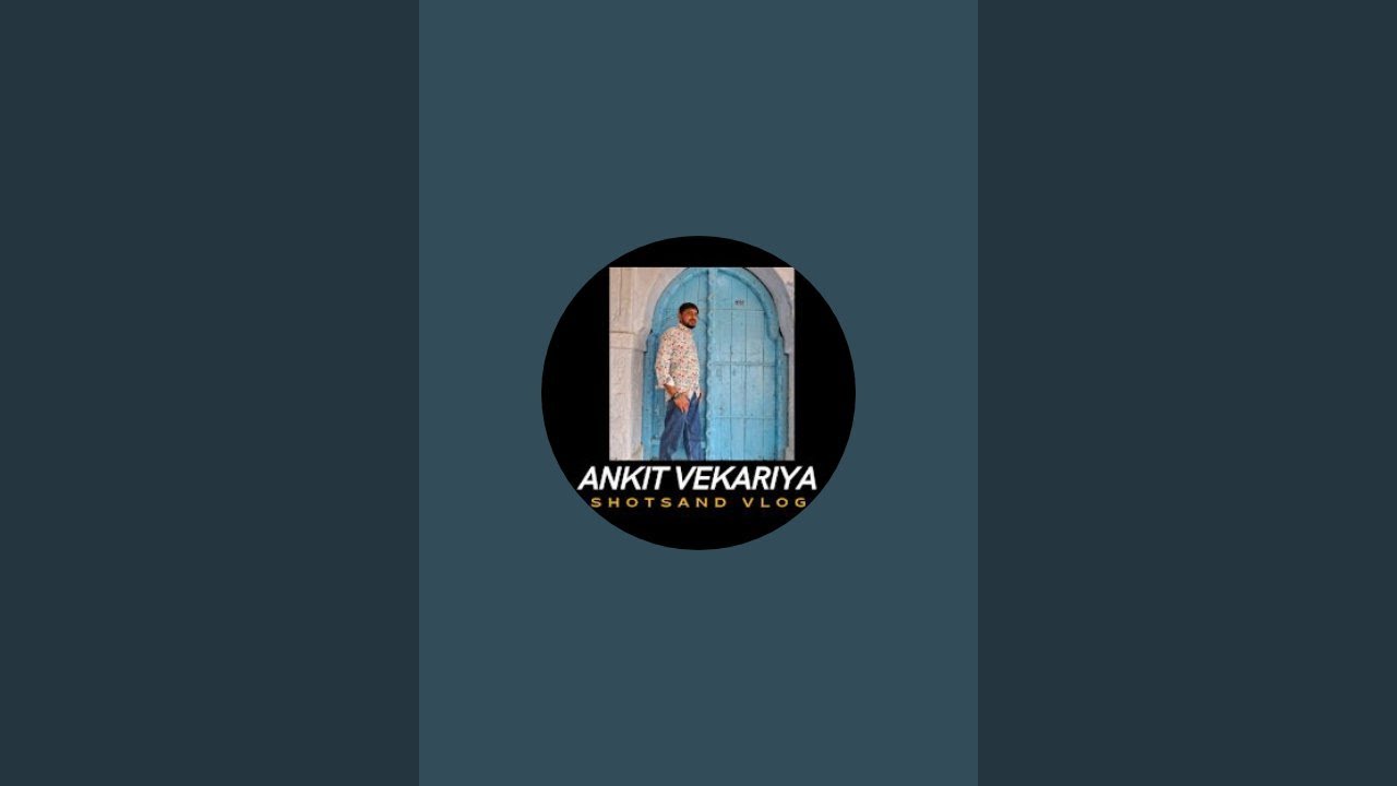 Ankit Vekariya Vlogs is live - YouTube