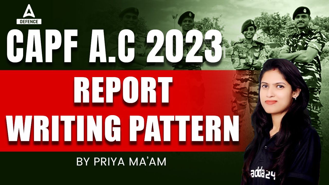 CAPF A.C 2023 Report Writing | How To Writing a Report By Priya Mam ...
