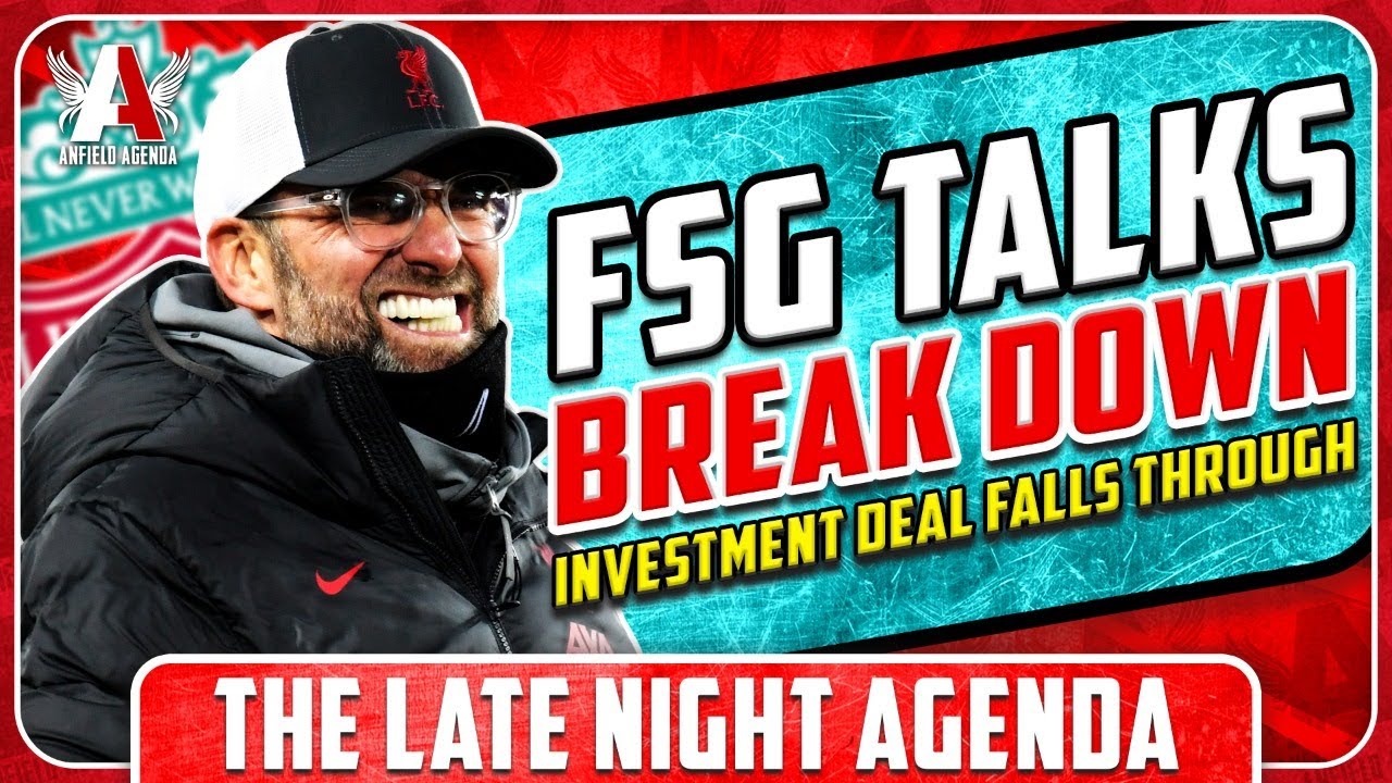 FSG INVESTMENT TALKS BREAK DOWN! LFC News - YouTube