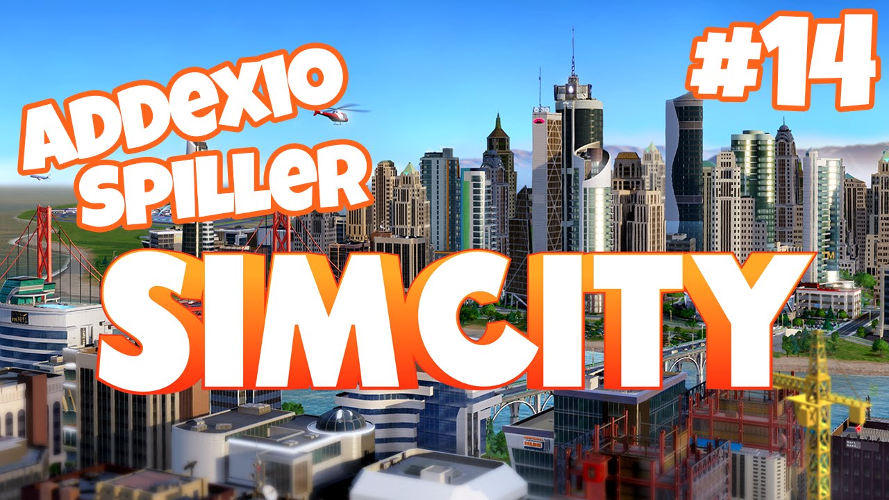 Addexio spiller SimCity #14 - YouTube