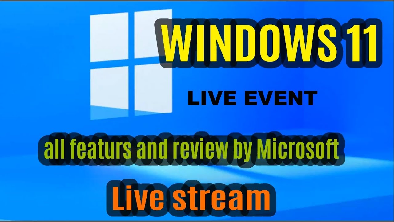 Windows 11 live Event | windows 11 features | Windows 11 Full Feature ...