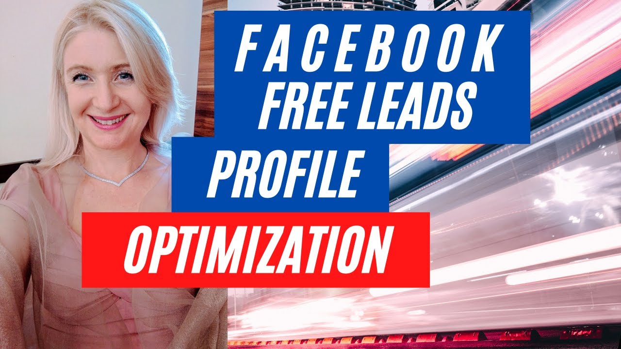 Facebook Profile Optimization Hacks [Get Free Leads for Your Business ...