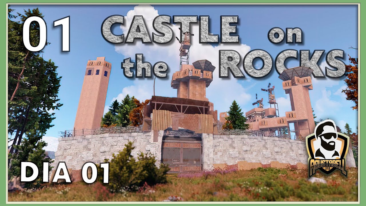 RUST CASTLE on the ROCKS #01 | Comenzamos la BASE | Gameplay Rust ...