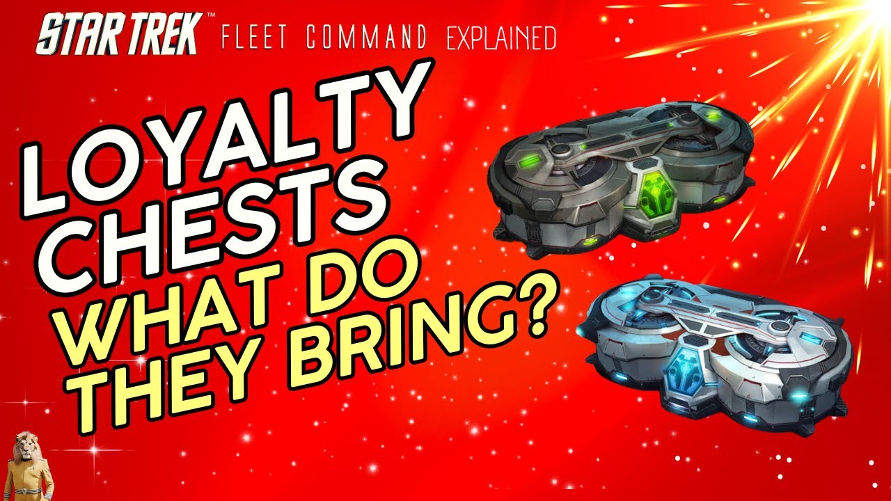 Loyalty Chests | How to play Star Trek Fleet Command | Outside Views ...