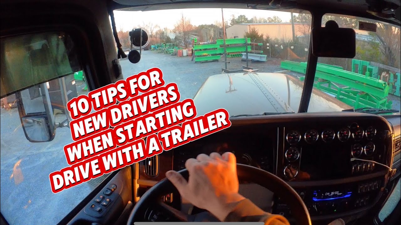 Top 10 tips for new drivers when starting to drive with a trailer ...