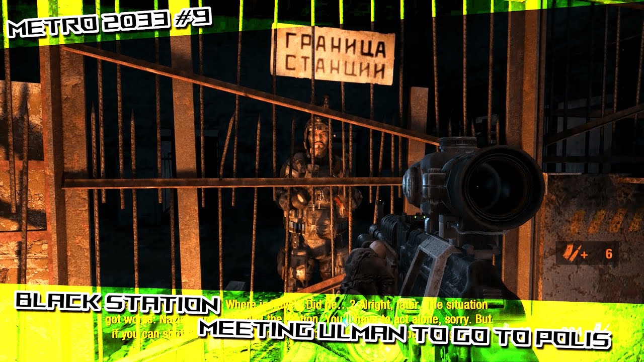 METRO 2033 REDUX PART 9 | BLACK STATION | MEETING UP WITH ULMAN | LAST ...