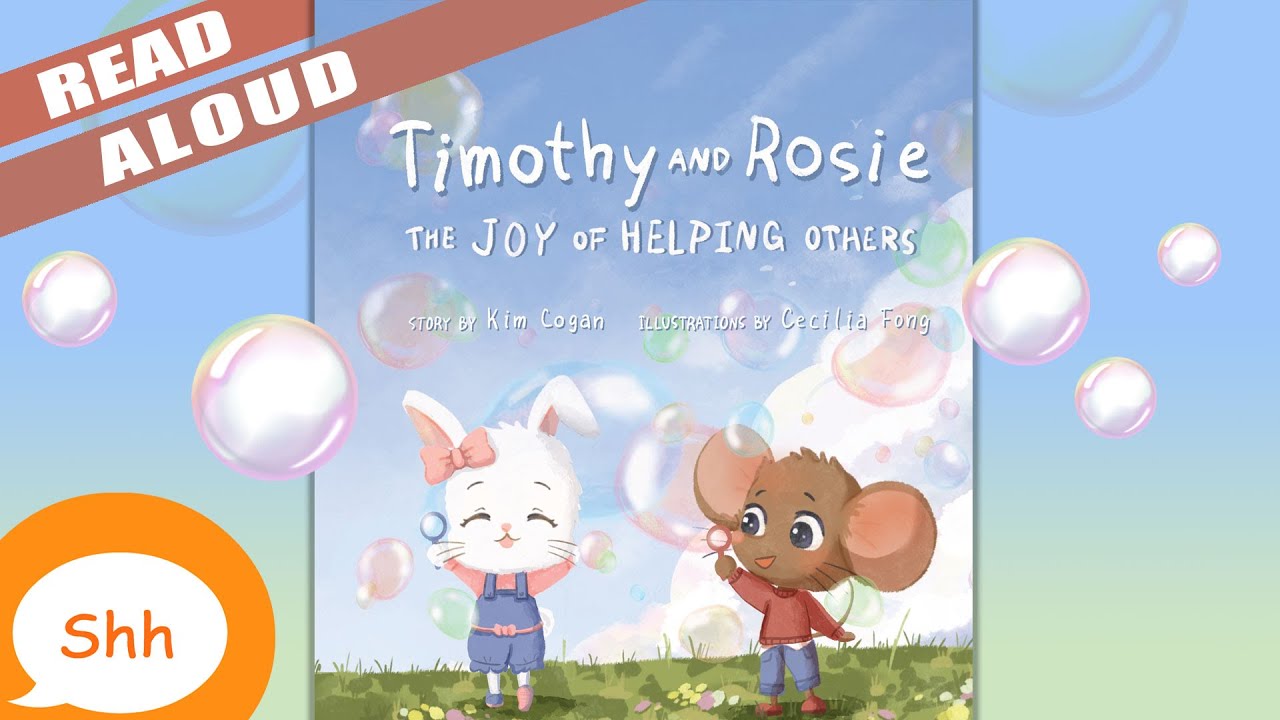 Children's Books Read Aloud - Timothy and Rosie - The Joy of Helping ...