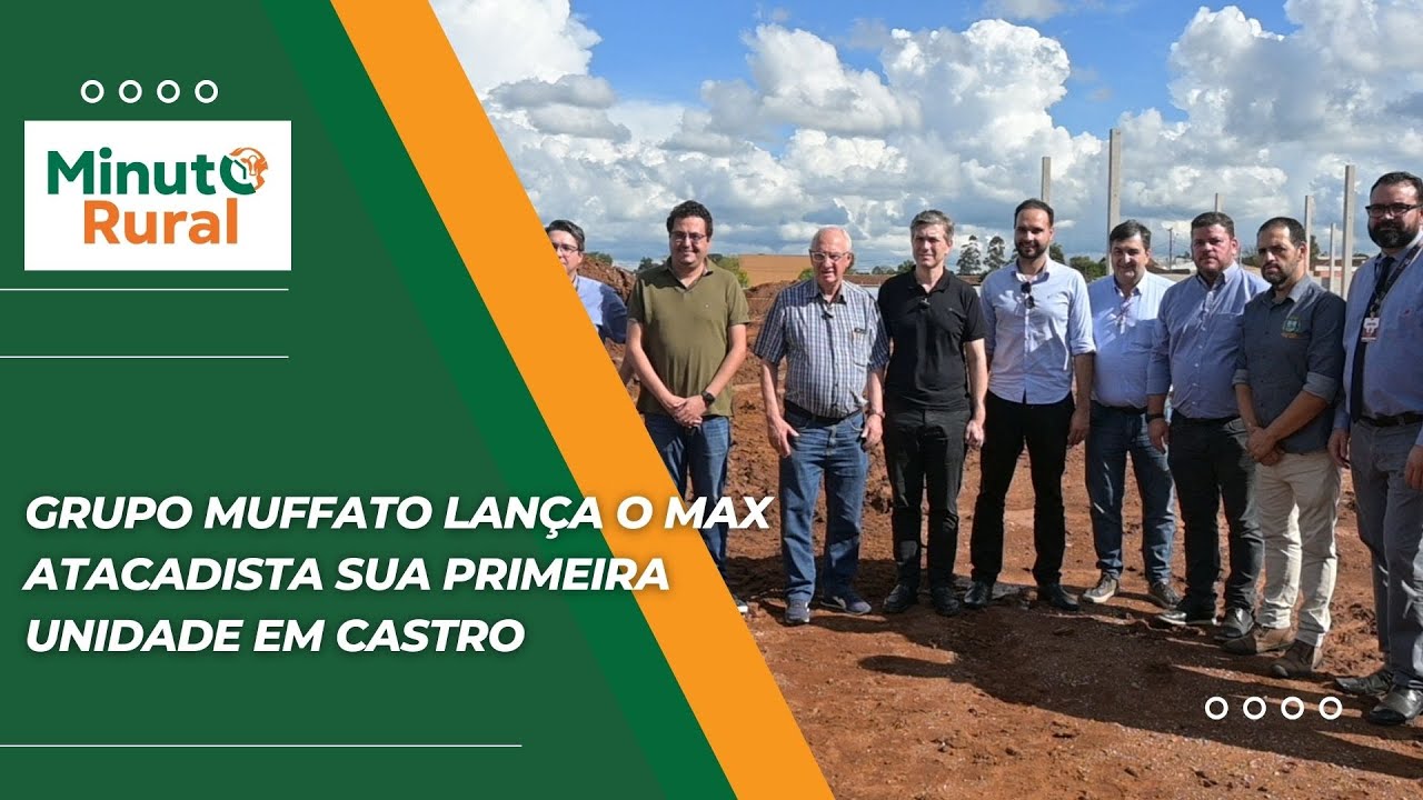 Grupo Muffato lança o Max Atacadista sua primeira unidade em Castro ...