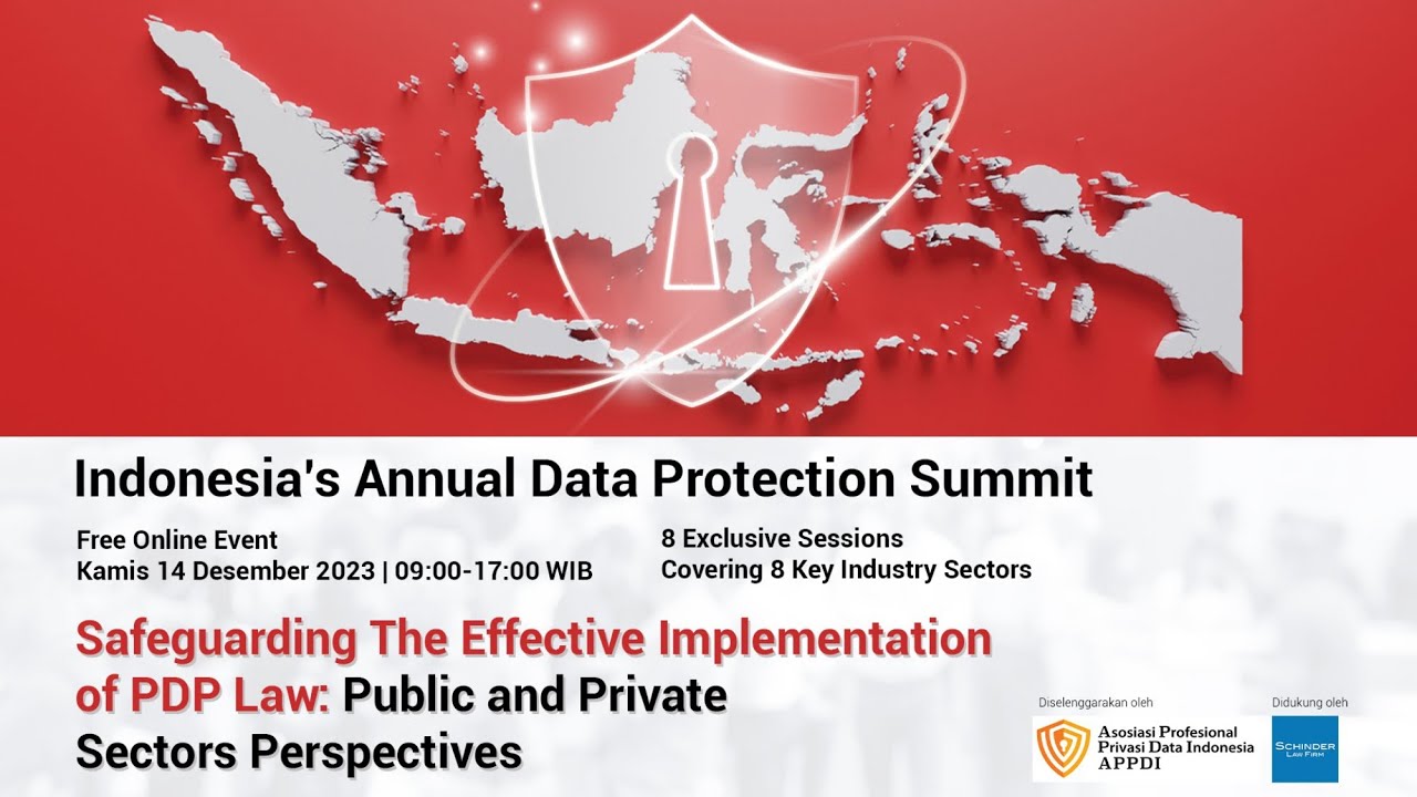 14 December 2023, Free Online Event: Indonesia's Annual Data Protection Summit - YouTube
