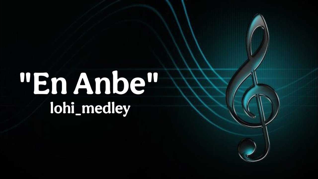 "En Anbe" Song⭐ | Lohi_medley | Subscribe My Channel | Click The Bell ...