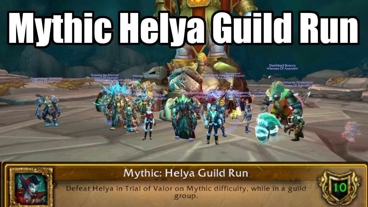 Heroes Õf Azeroth Mythic Helya In Trial Of Valor Guild Run - YouTube