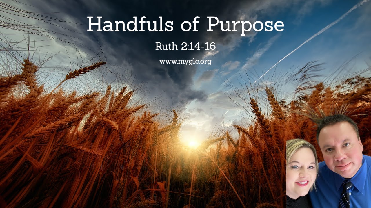 Handfuls of Purpose 2023 GLCTV PS - YouTube
