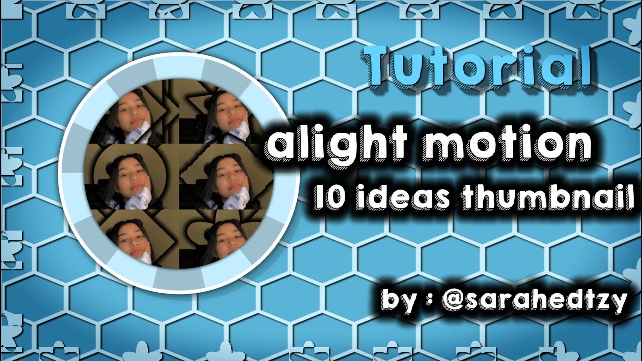 10 IDEAS THUMBNAIL FOR YOUR EDITS TUTORIAL || ALIGHT MOTION - YouTube