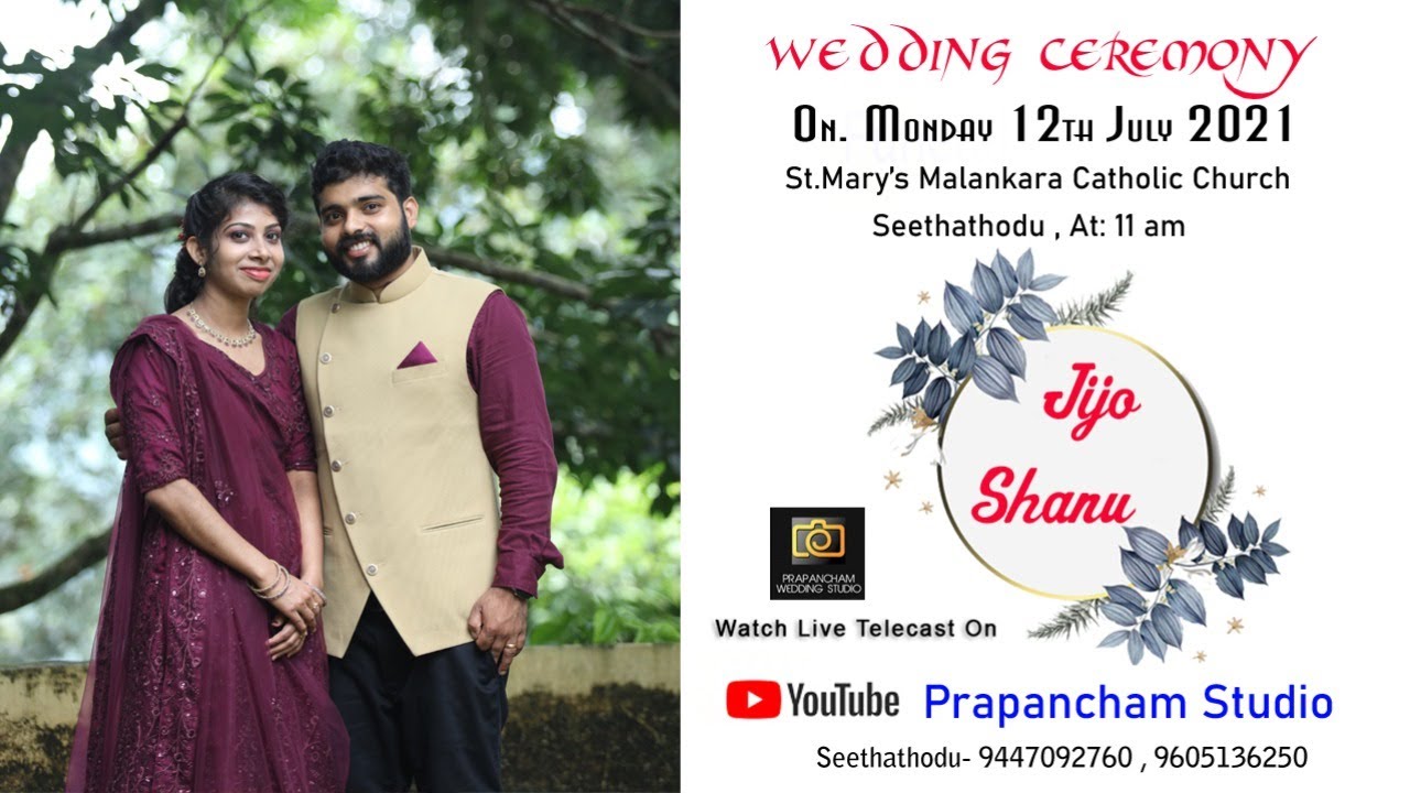 JIJO JOSE & SHANU VARGHESE , WEDDING CEREMONY LIVE WEBCAST , 12th July ...