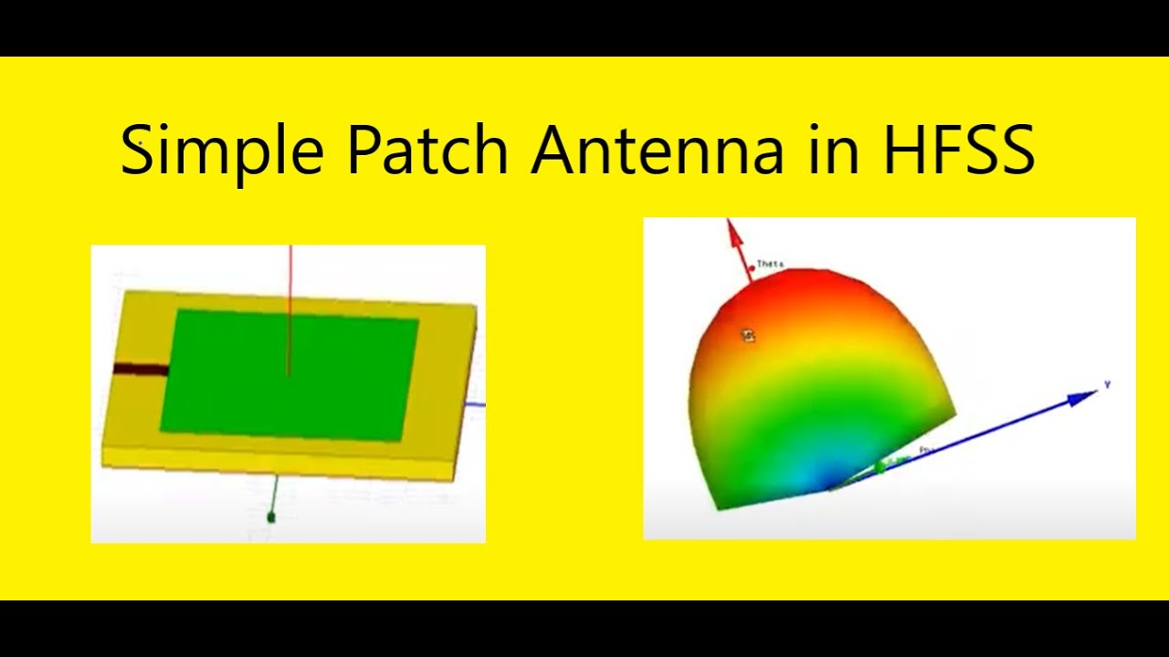 Simple Patch Antenna in HFSS - YouTube