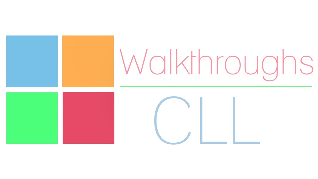 11 2x2 CLL Walkthrough Solves + Tips And Tricks!!! - YouTube