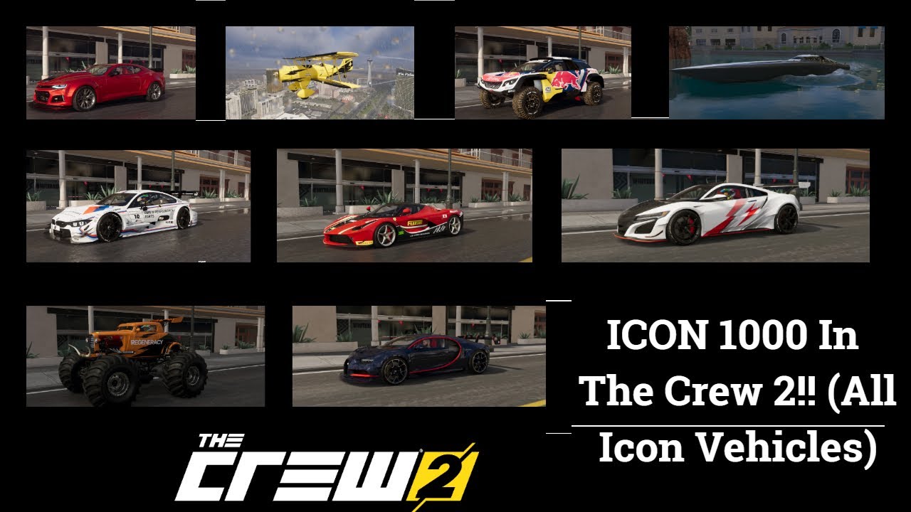 ICON 1000 In The Crew 2!! (All Icon Vehicles) - YouTube