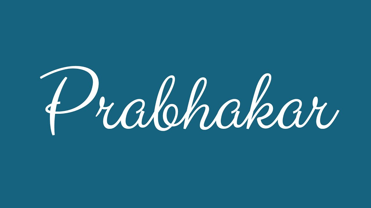 Learn how to Sign the Name Prabhakar Stylishly in Cursive Writing - YouTube