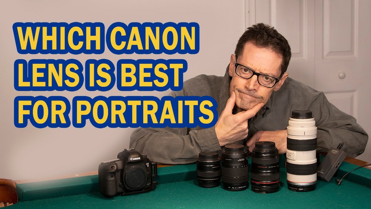 Best Canon Portrait Lenses. For beginners and advanced Canon shooters ...