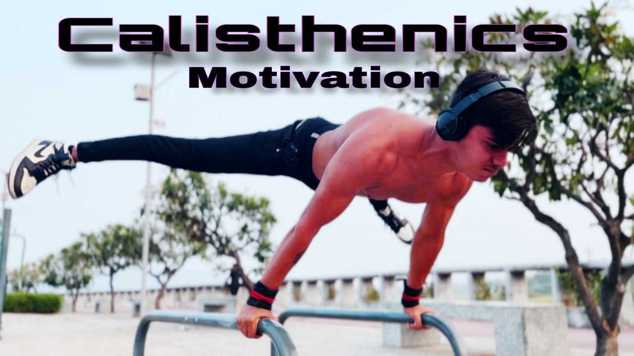 Best CALISTHENICS🔥MOTIVATION ft. KUNAL @Fitness_ask_sw - YouTube