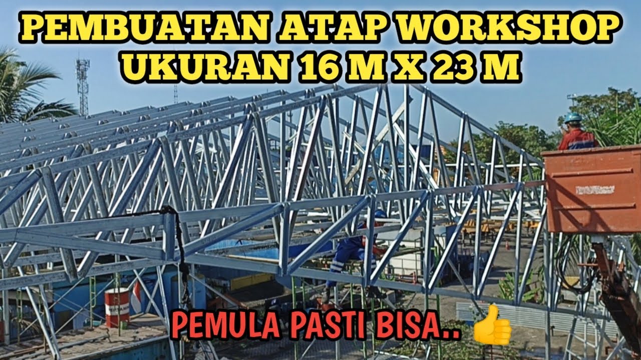 TUTORIAL PEMBUATAN ATAP WORKSHOP FULL BAJA RINGAN - YouTube