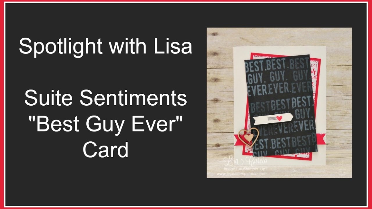 Spotlight with Lisa - Suite Sentiments Best Guy Ever Card - YouTube
