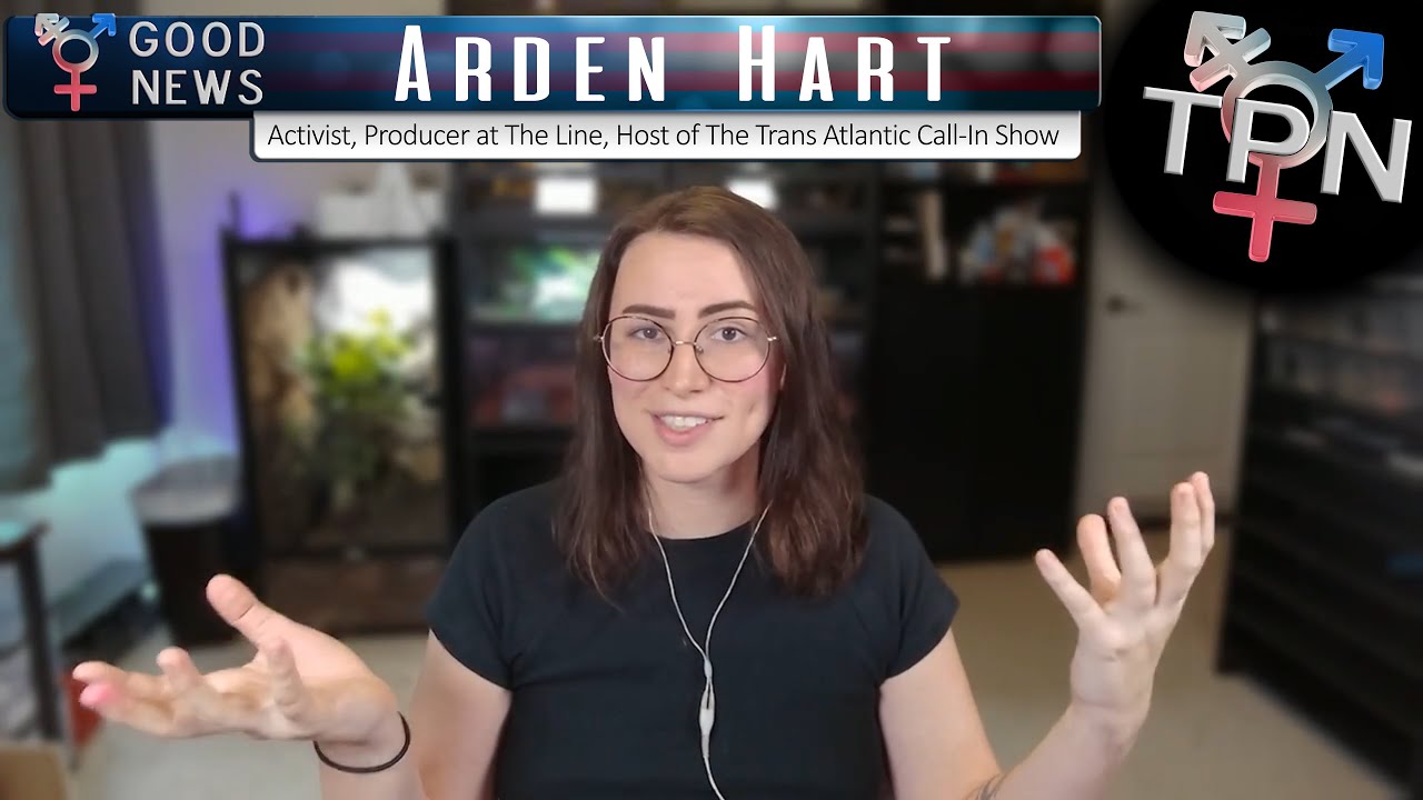Trans Positive News: Arden Hart and Trans Advocacy - YouTube