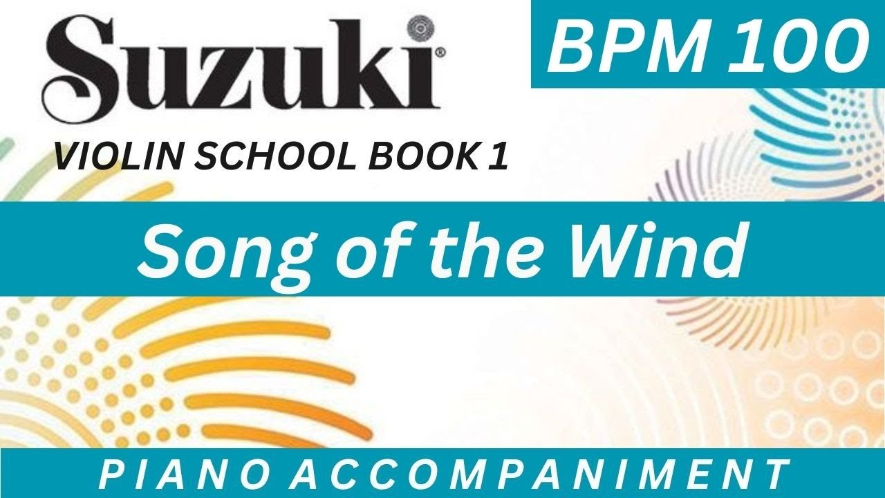 Suzuki Violin Book 1 | Song of the Wind | Piano Accompaniment | BPM ...