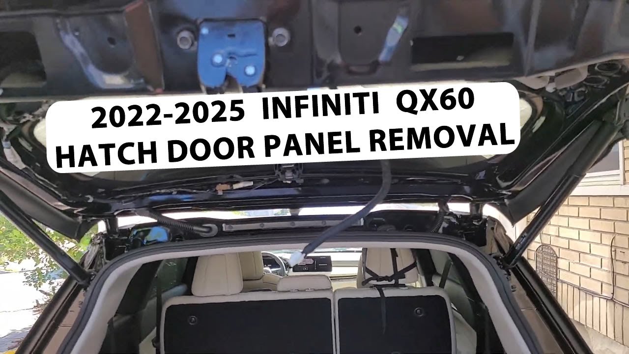 How To Remove 2022-2025 Infiniti QX60 Rear Hatch Door Panel. - YouTube